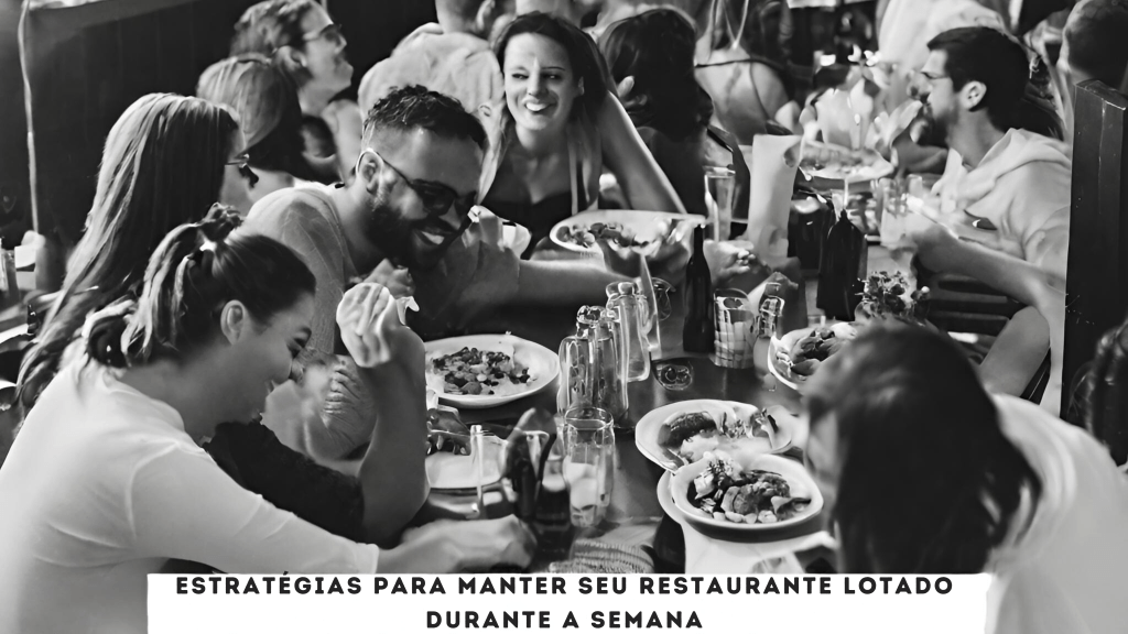 Estratégias para Manter seu Restaurante Lotado Durante a Semana – Blog ...